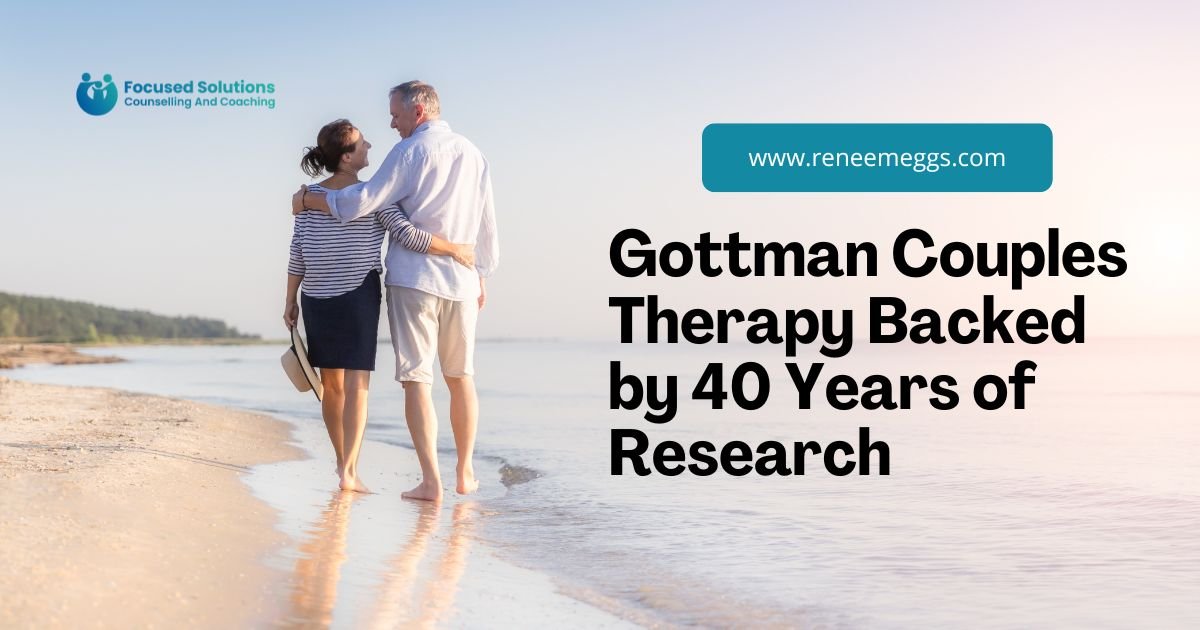 The Gottman Method: Proven Couples Therapy In Alberta